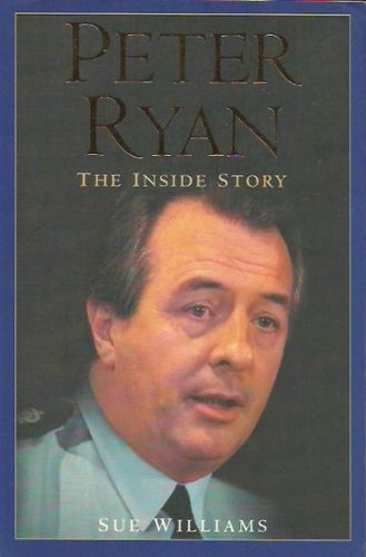 Peter Ryan: The Inside Story