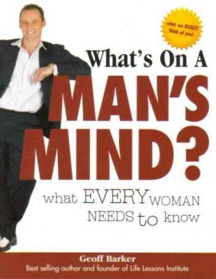 What’s on a Man’s Mind?